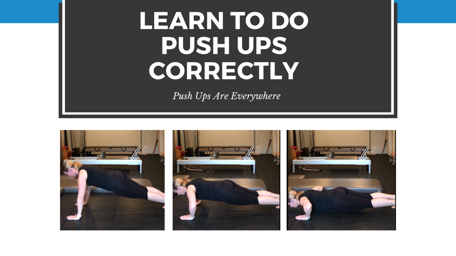 Learn To Do Push Ups Correctly B Pilates Personal Training Maple